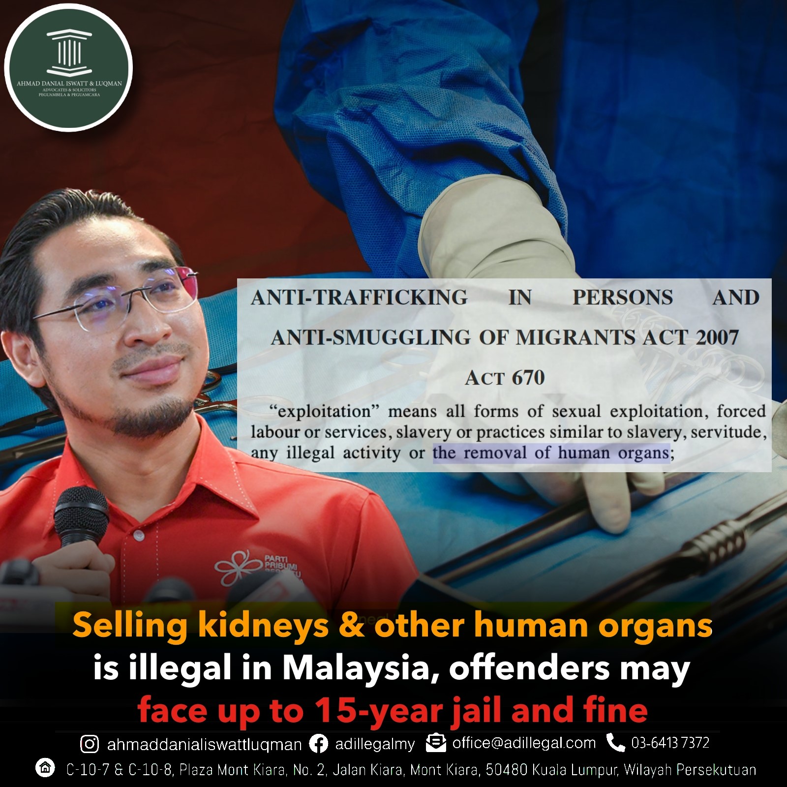 Selling kidneys and other human organs is illegal in Malaysia - AHMAD ...