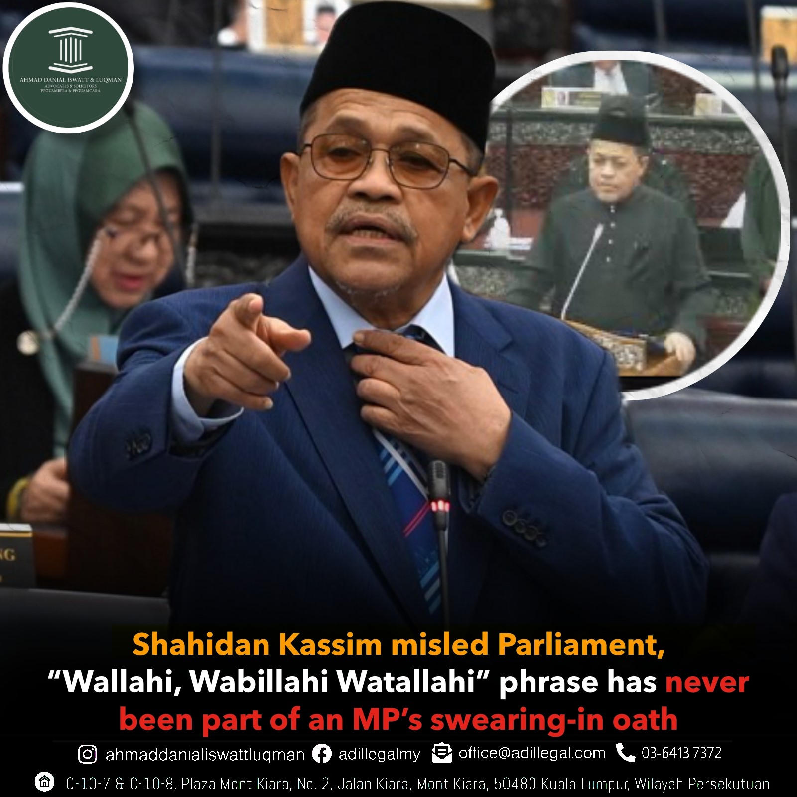 SHAHIDAN KASSIM MISLED PARLIAMENT, “WALLAHI, WABILLAHI WATALLAHI ...
