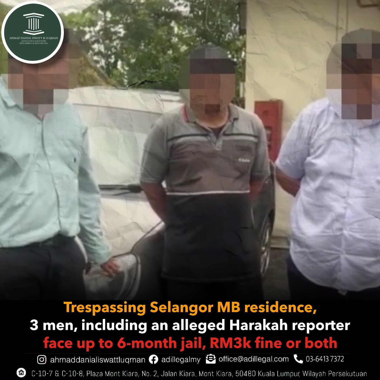 TRESPASSING SELANGOR MB RESIDENCE, 3 MEN, INCLUDING AN ALLEGED HARAKAH ...